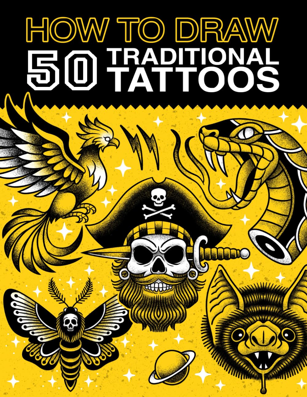 How to Draw 50 Traditional Tattoos: Complete Guide to Drawing Vintage ...