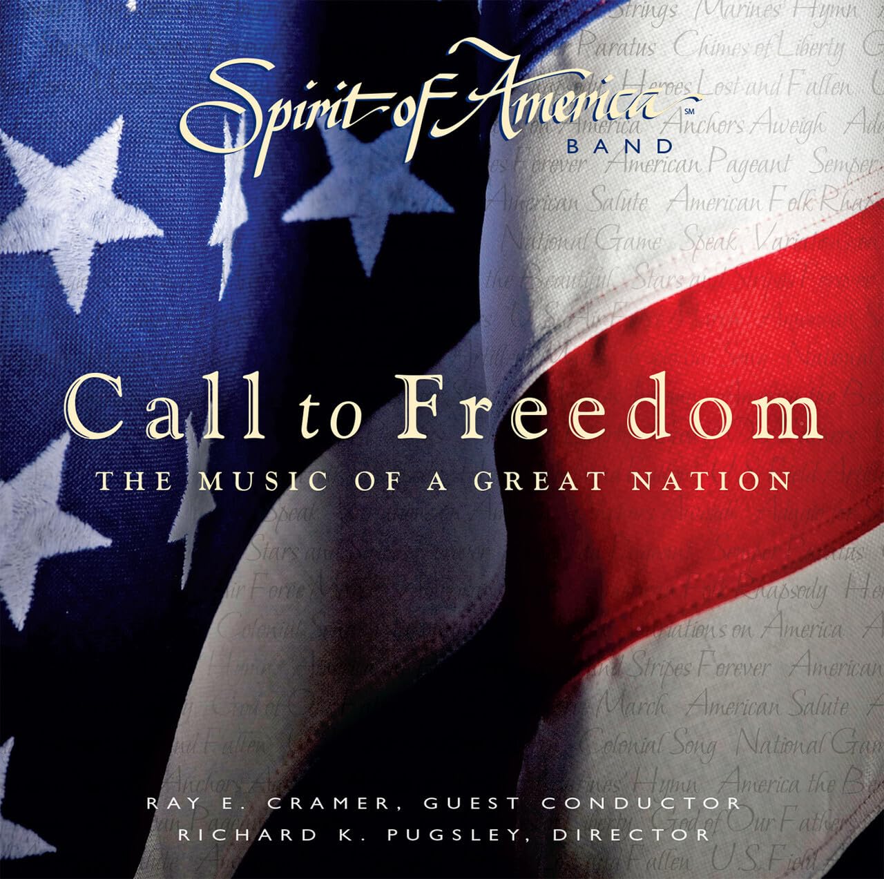 Call to Freedom: The Music of a Great Nation: The Spirit of America ...