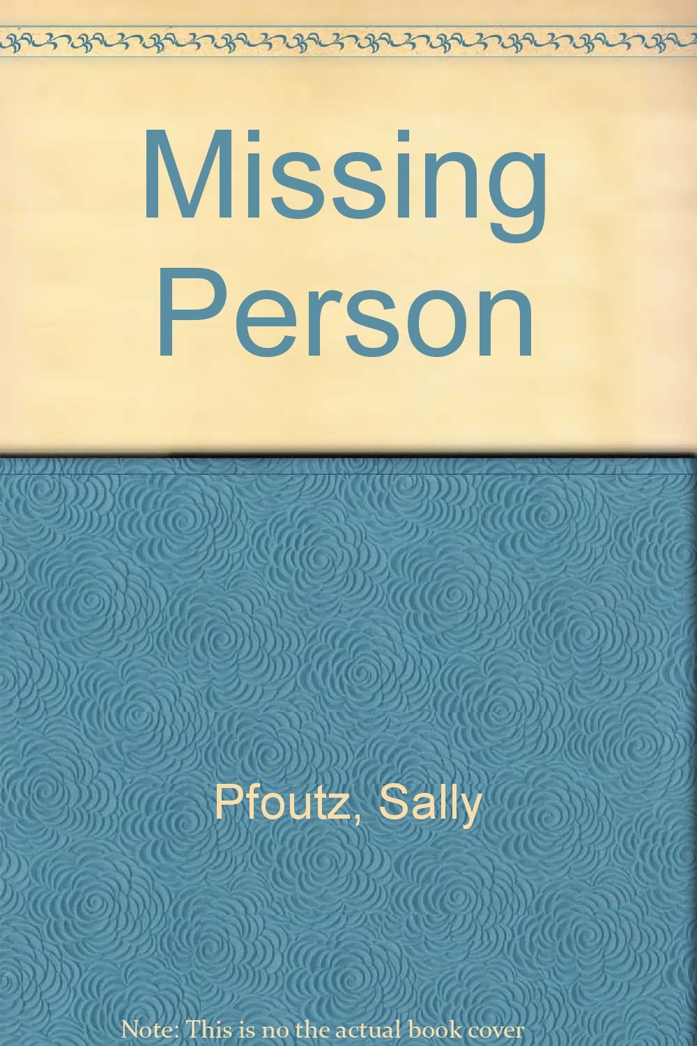 Missing Person: Pfoutz, Sara: 9780670846634: Amazon.com: Books
