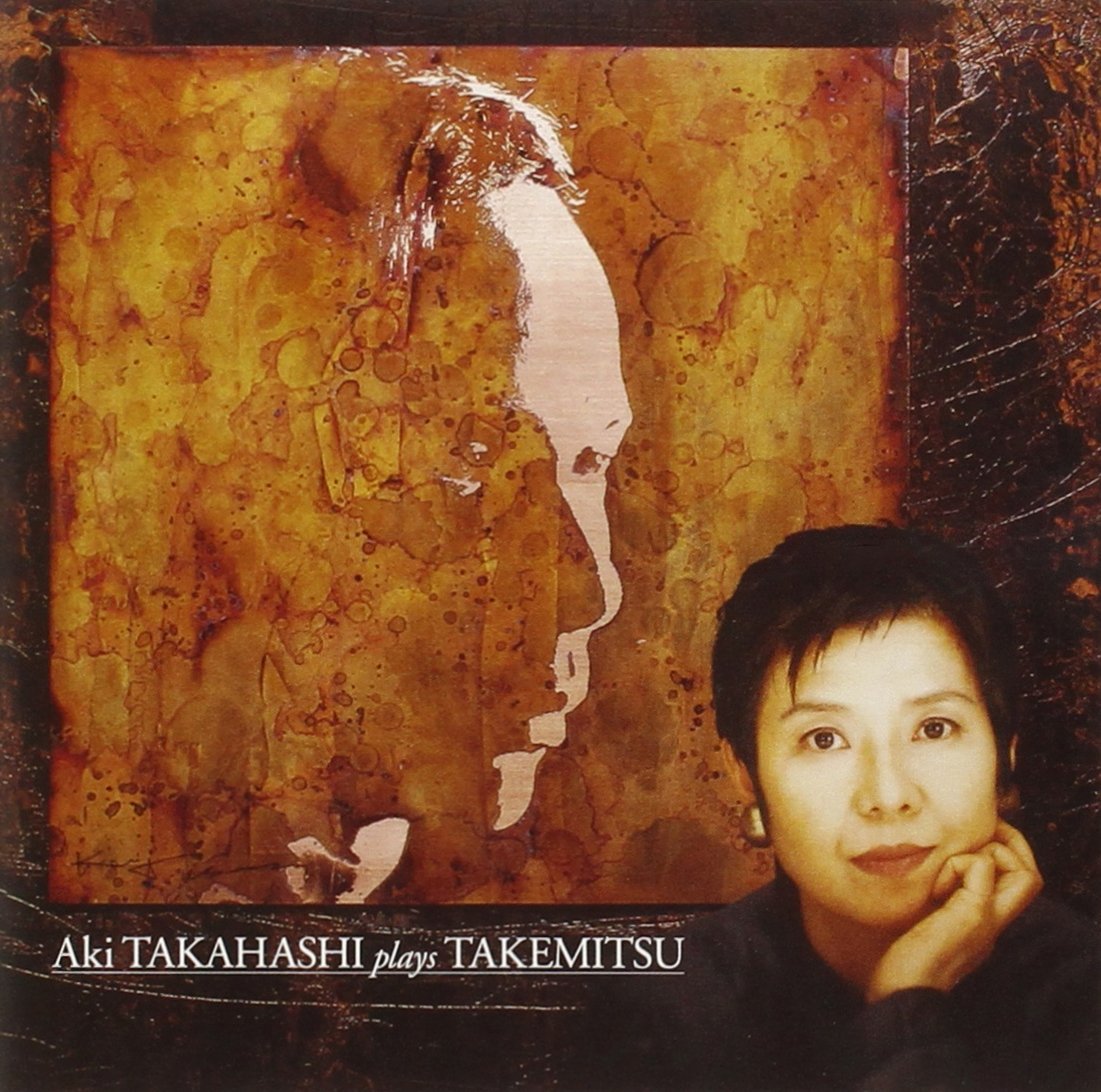 Takahashi, Aki - Plays Takemitsu - Amazon.com Music