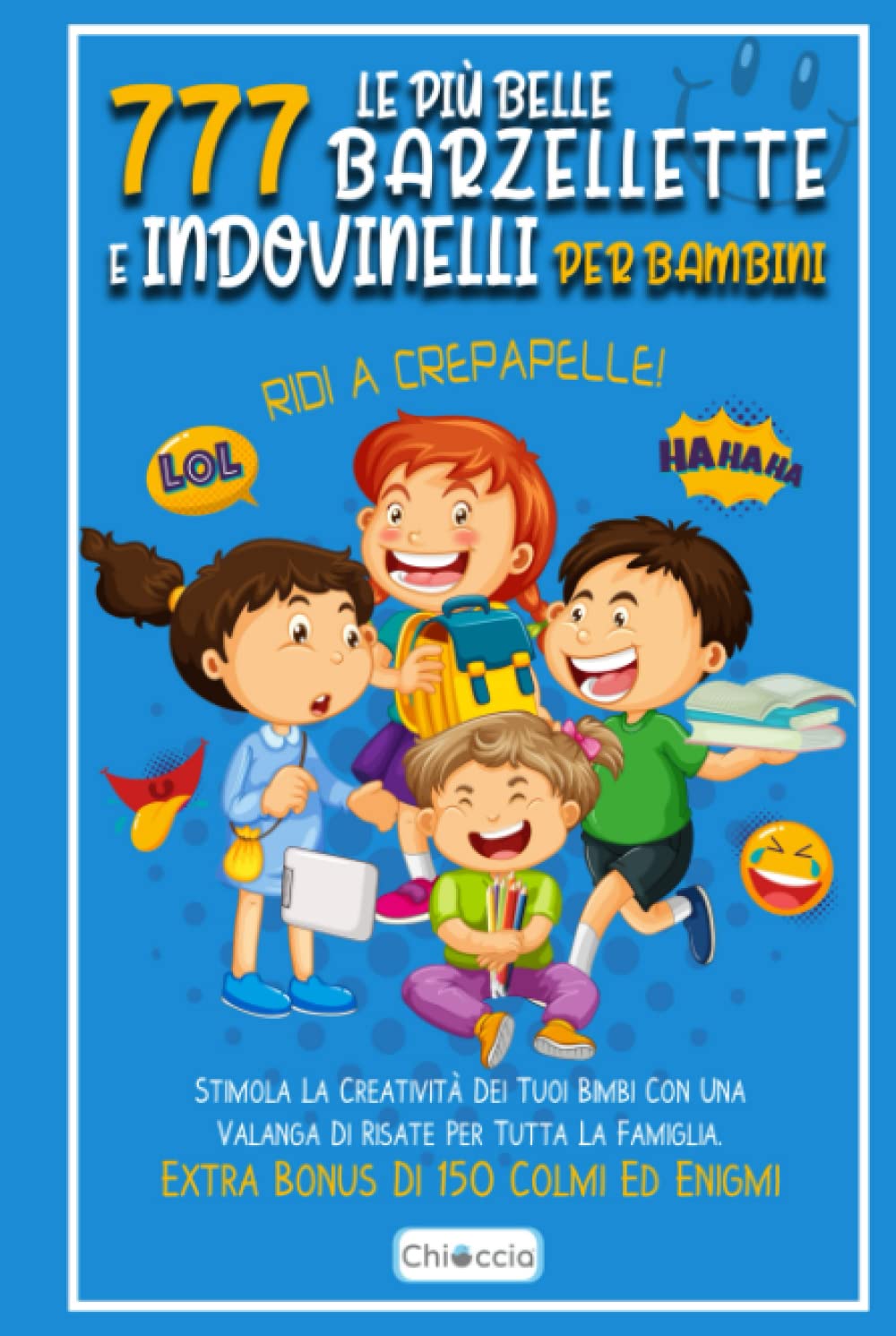 Le Più Belle 777 Barzellette E Indovinelli Per Bambini: RIDI A ...