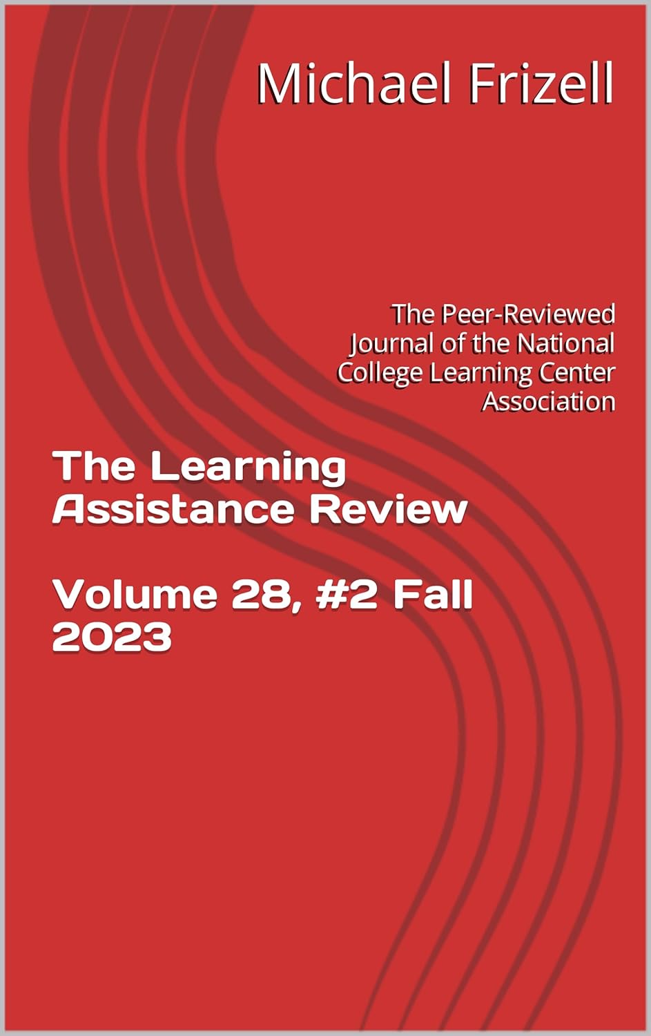 Amazon.com: The Learning Assistance Review, Volume 28, #2 Fall 2023 ...