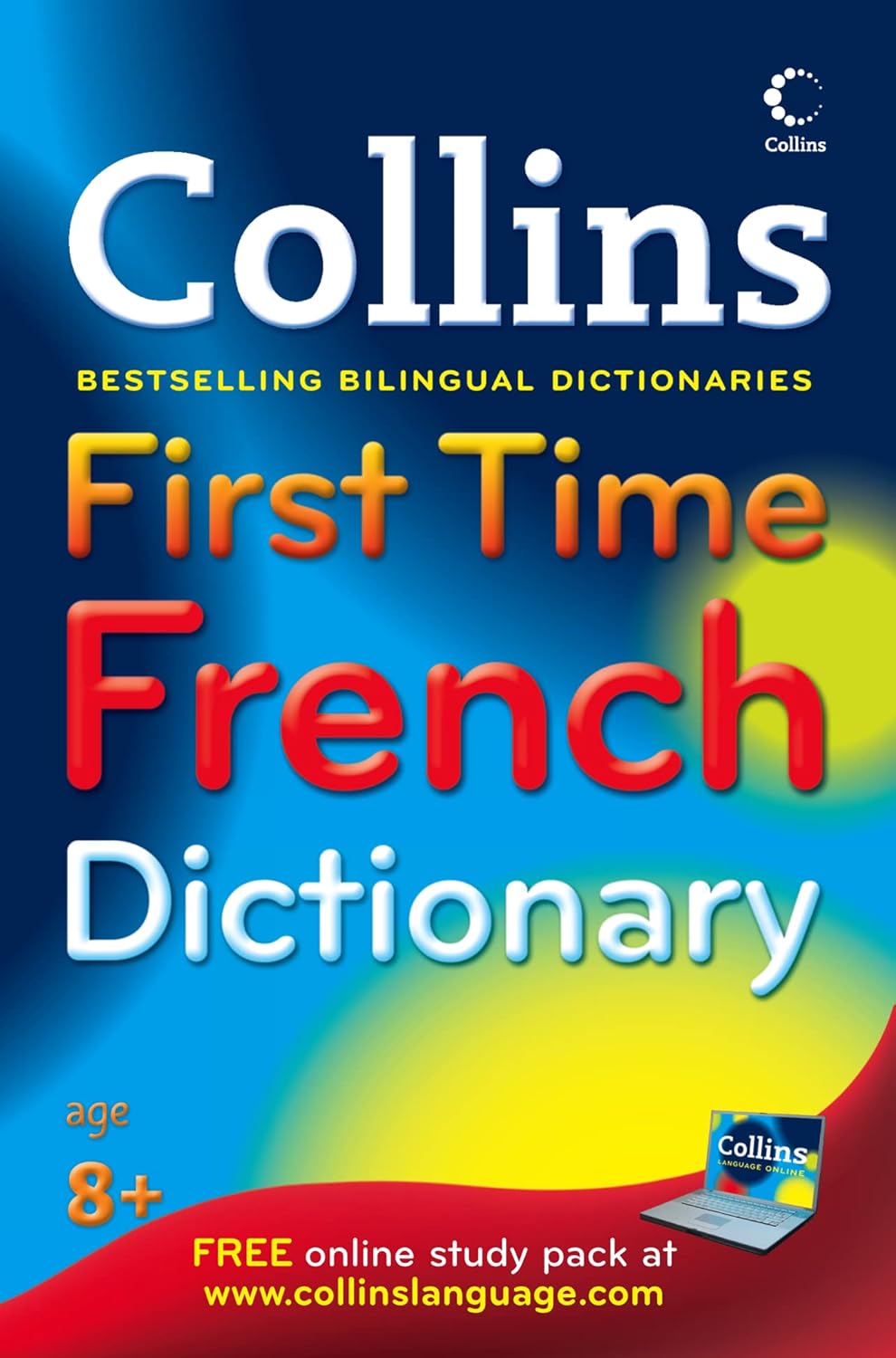 Collins First Time French Dictionary: Unknown: 9780007261109: Amazon ...