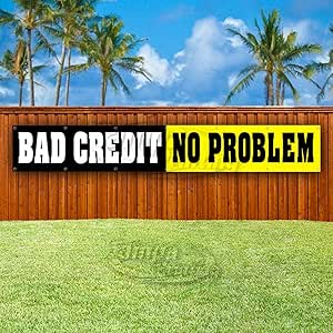 Amazon.com : Bad Credit No Problem Extra Large 13 oz Banner Heavy-Duty ...