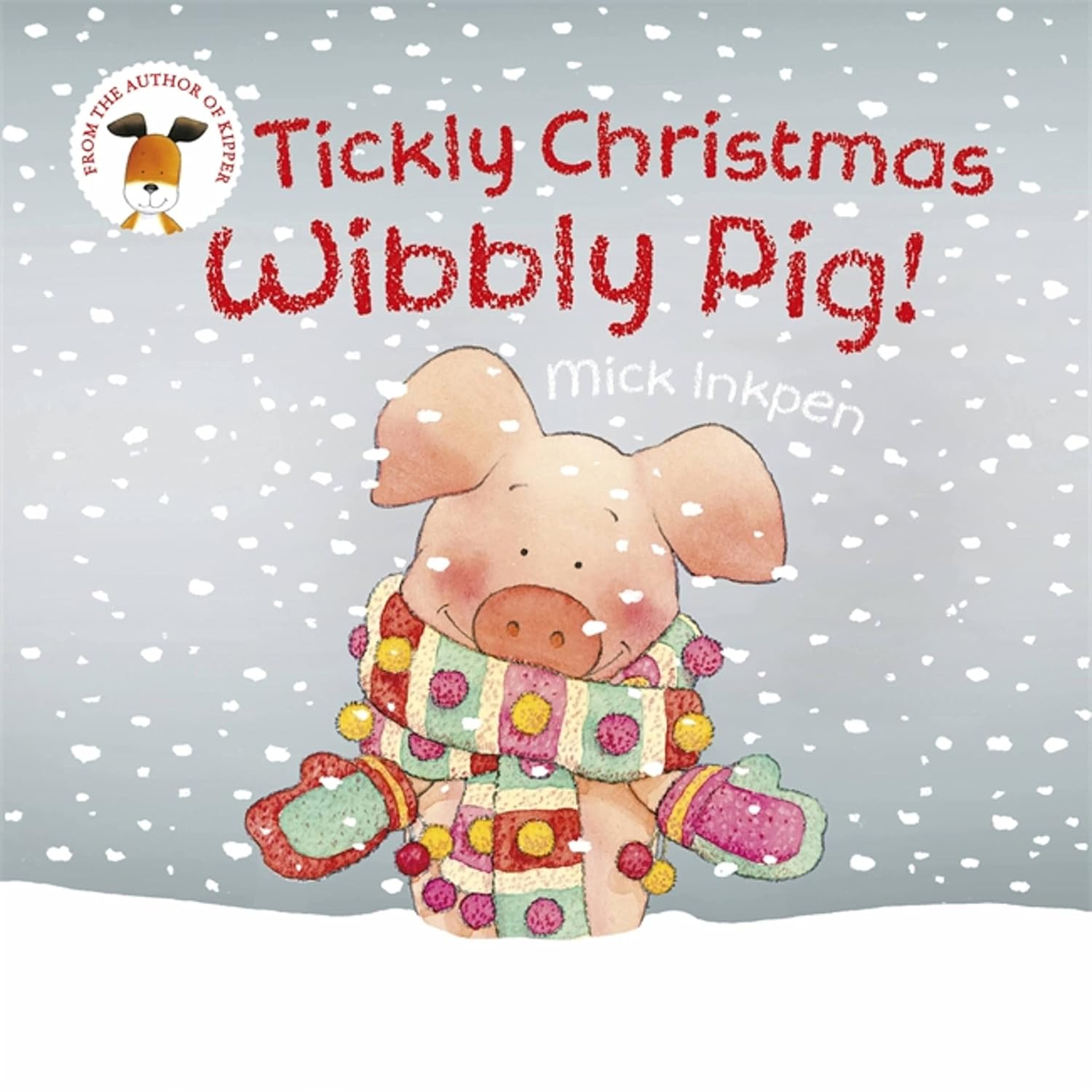 Wibbly Pig: Tickly Christmas Wibbly Pig : Inkpen, Mick: Amazon.com.be ...