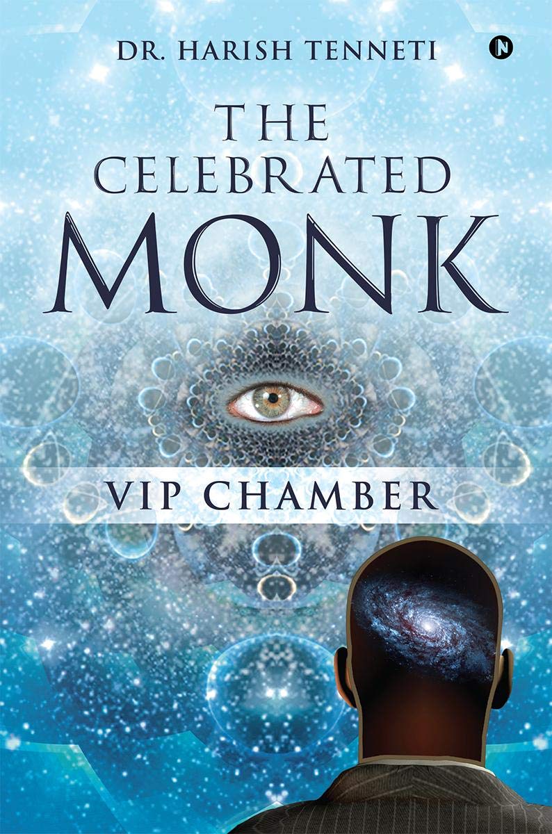 THE CELEBRATED MONK: VIP CHAMBER: DR. HARISH TENNETI: 9781636069036 ...