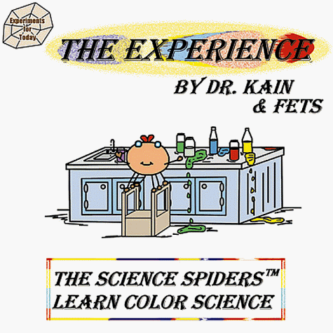 The Experience...The Science Spiders(TM) Learn Color Science (The ...