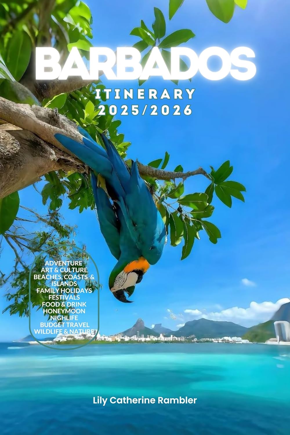 Barbados Itinerary 2025/2026: The Ultimate Budget-Friendly Handbook: Insider Recommendations ...