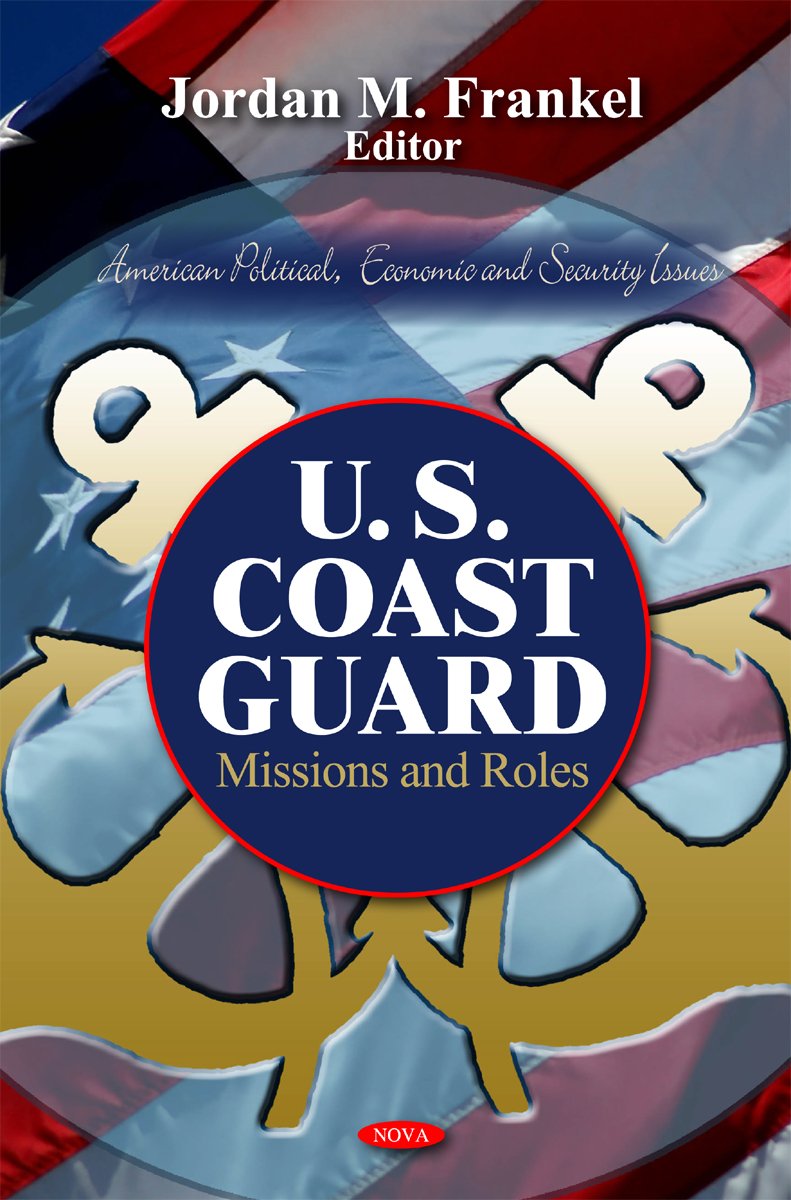 Amazon.com: U.S. Coast Guard: Missions and Roles (American Political ...