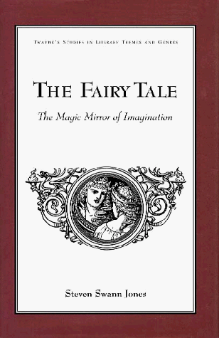 Publication: The Fairy Tale: The Magic Mirror of the Imagination