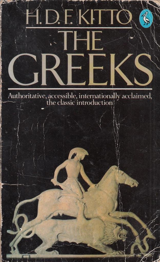 The Greeks: Kitto, H. D. F.: 9780140202205: Amazon.com: Books