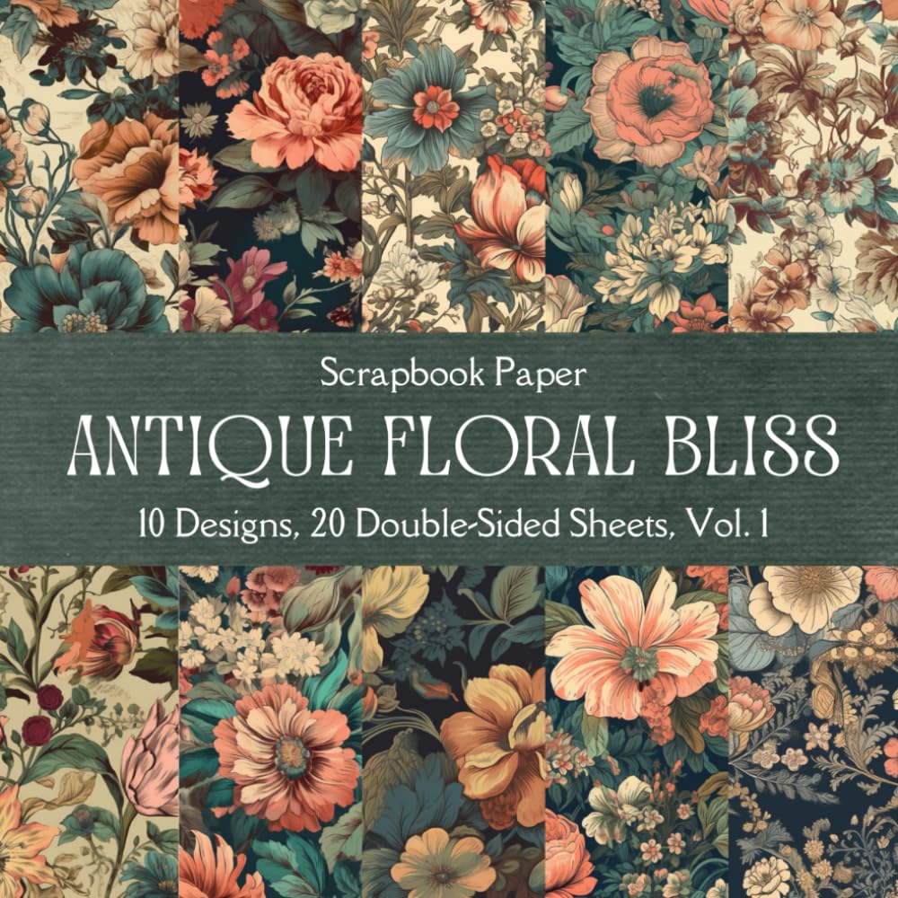 Antique Floral Bliss Scrapbook Paper - Vintage Floral Patterns, 10 ...