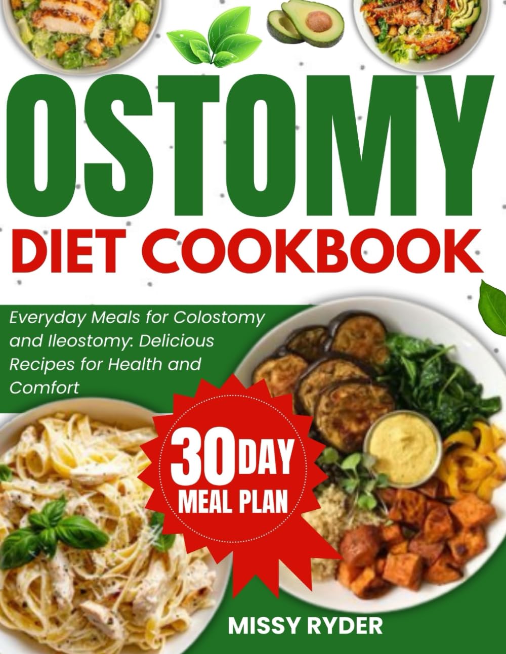 ostomy diet cookbook: Everyday meals for colostomy and ileostomy ...