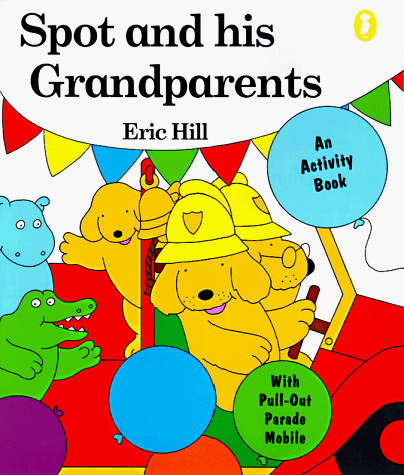 Spot and His Grandparents Activity Book: Hill, Eric: 9780140563191 ...