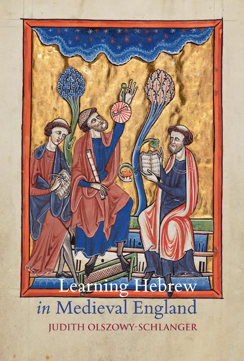 Amazon.com: Learning Hebrew in Medieval England: Christian Scholars and ...
