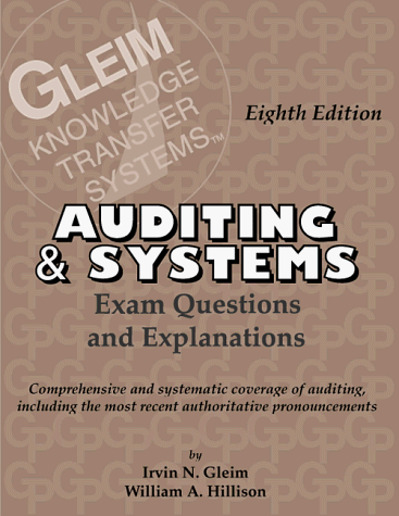Auditing and Systems: Exam Questions and Explanations: Irvin N. Gleim ...