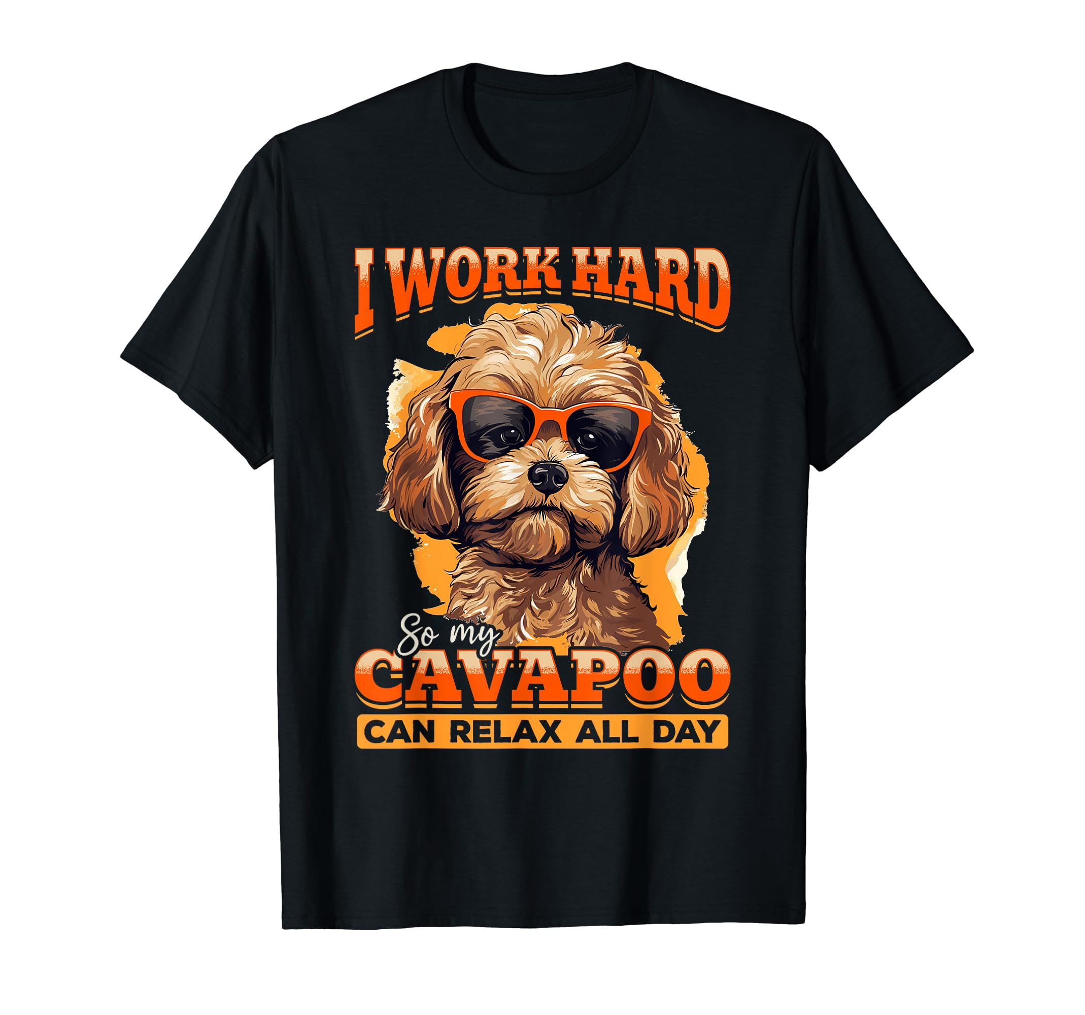 Amazon.com: Cavapoo Dog Breed Pet I work hard so my Cavapoo T-Shirt ...
