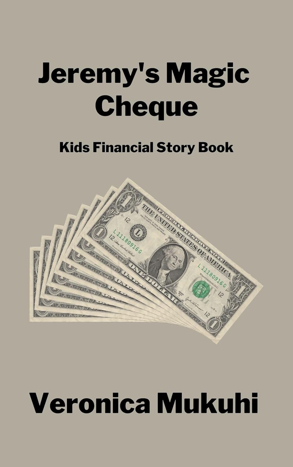 Jeremy's Magic Cheque: Kids Financial Story Book eBook : Mukuhi ...