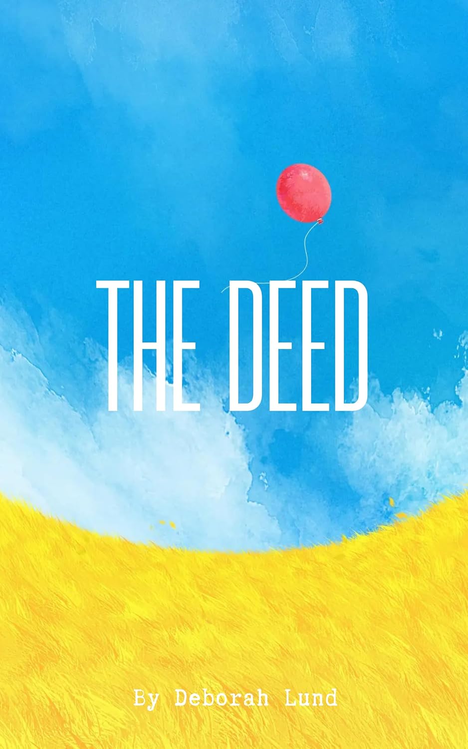 Amazon.com: The Deed: a short story eBook : Lund, Deborah: Kindle Store