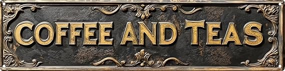 Amazon.com: Vintage Tin Coffee And Teas Sign Retro Metal Sign Suitable ...