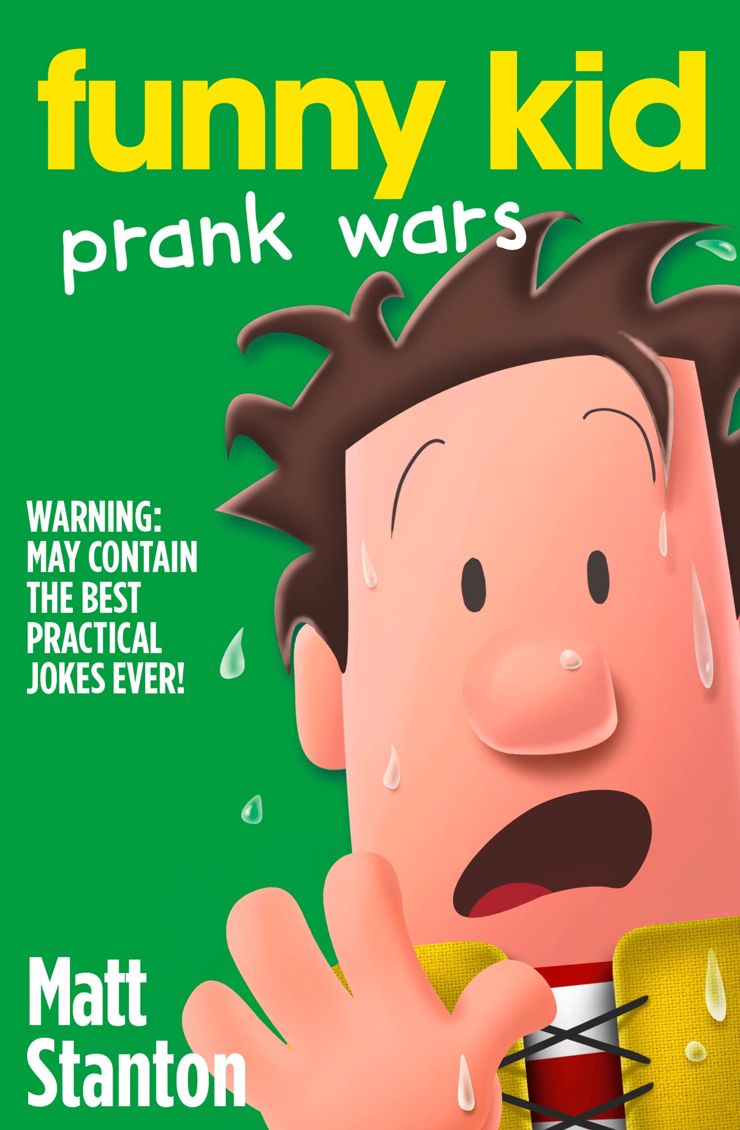 Prank Wars: Book 3 (Funny Kid) : Stanton: Amazon.co.uk: Books