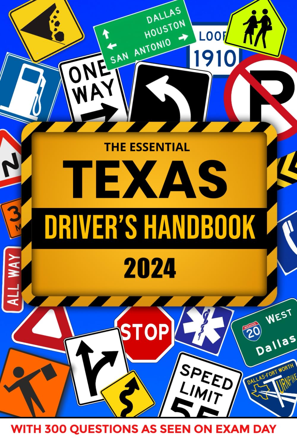 The Essential Texas Driver's Handbook. A Study and Practice Manual For ...
