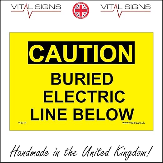 WS314 Warning Sign CAUTION BURIED ELECTRIC LINE BELOW Signs 150mm x ...