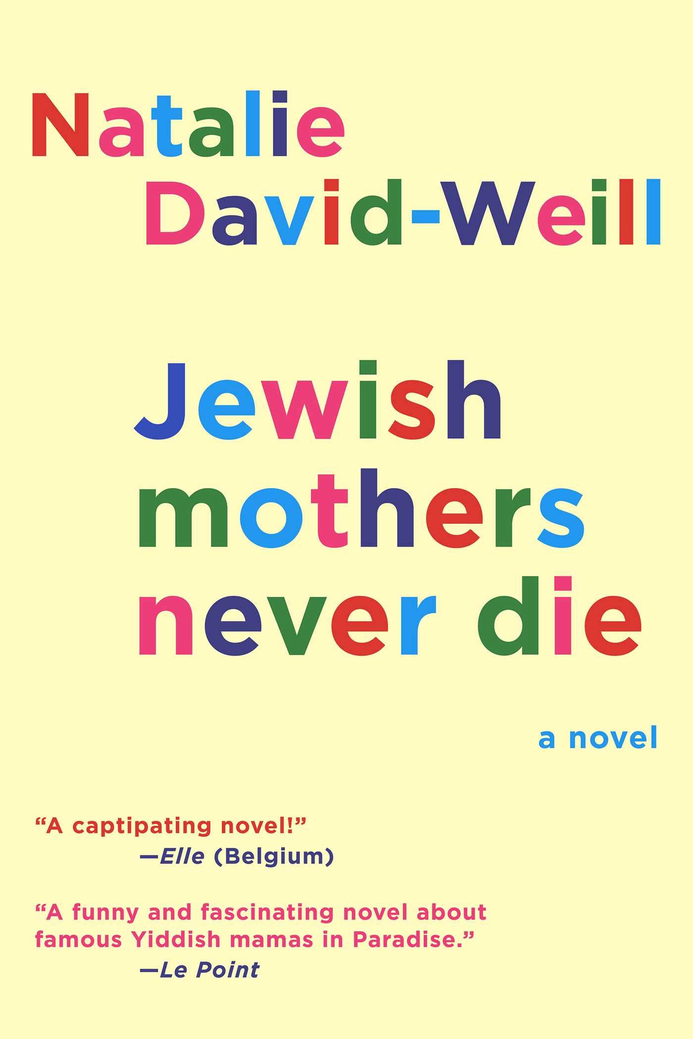 Jewish Mothers Never Die: A Novel: David-Weill, Natalie: 9781628724073 ...