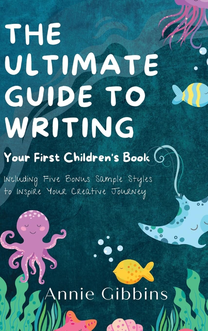 Buy The Ultimate Guide to Writing a Children's Book Book Online at Low ...