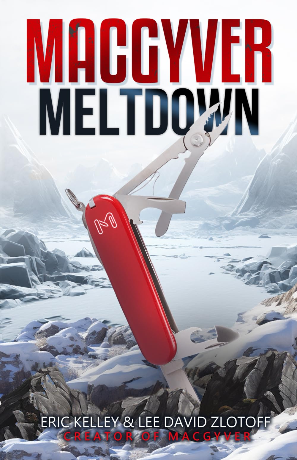 Amazon.com: MacGyver Meltdown: 9798988583004: Kelley, Eric, Zlotoff ...