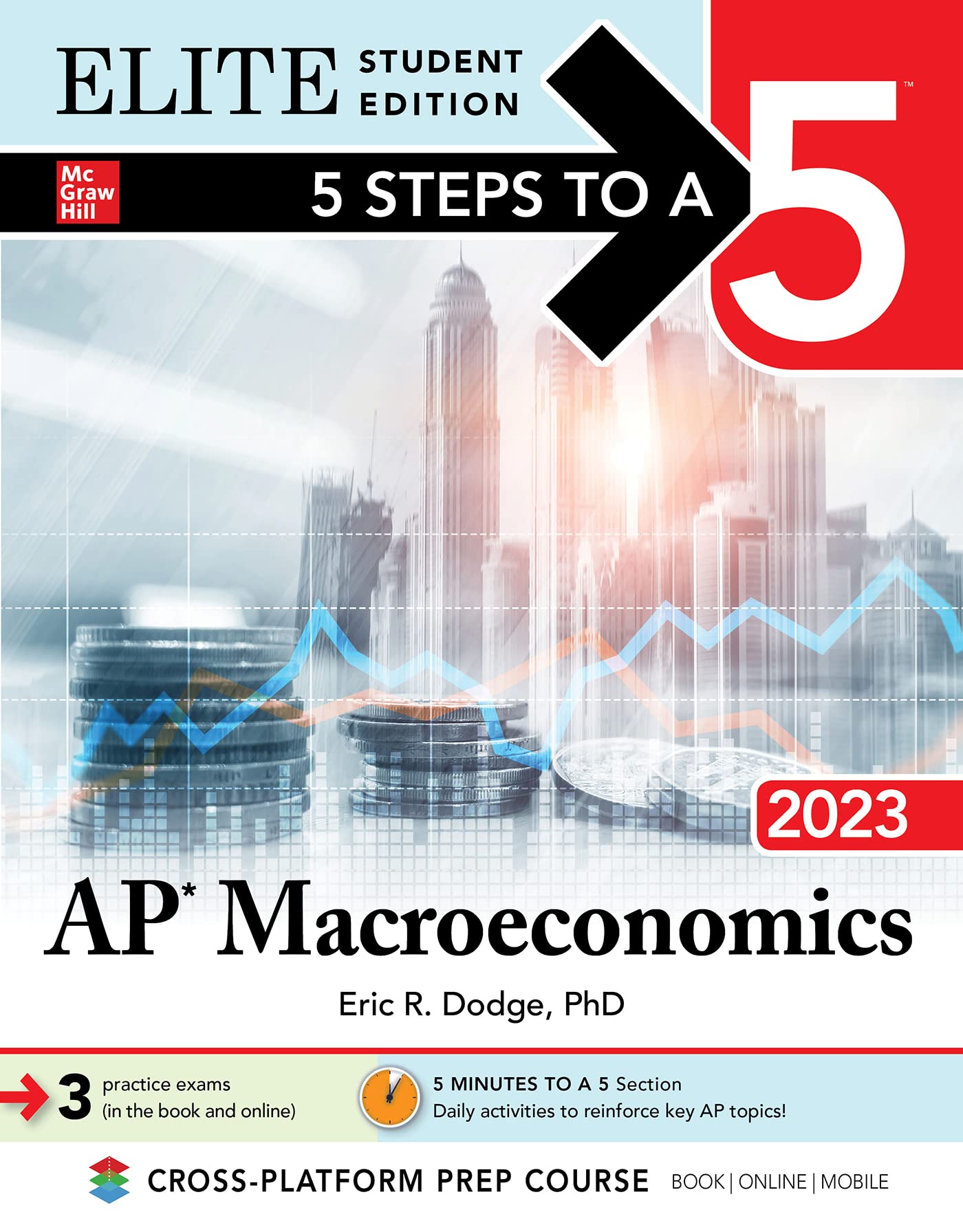 5 Steps to a 5: AP Macroeconomics 2023 Elite Student Edition: Dodge ...