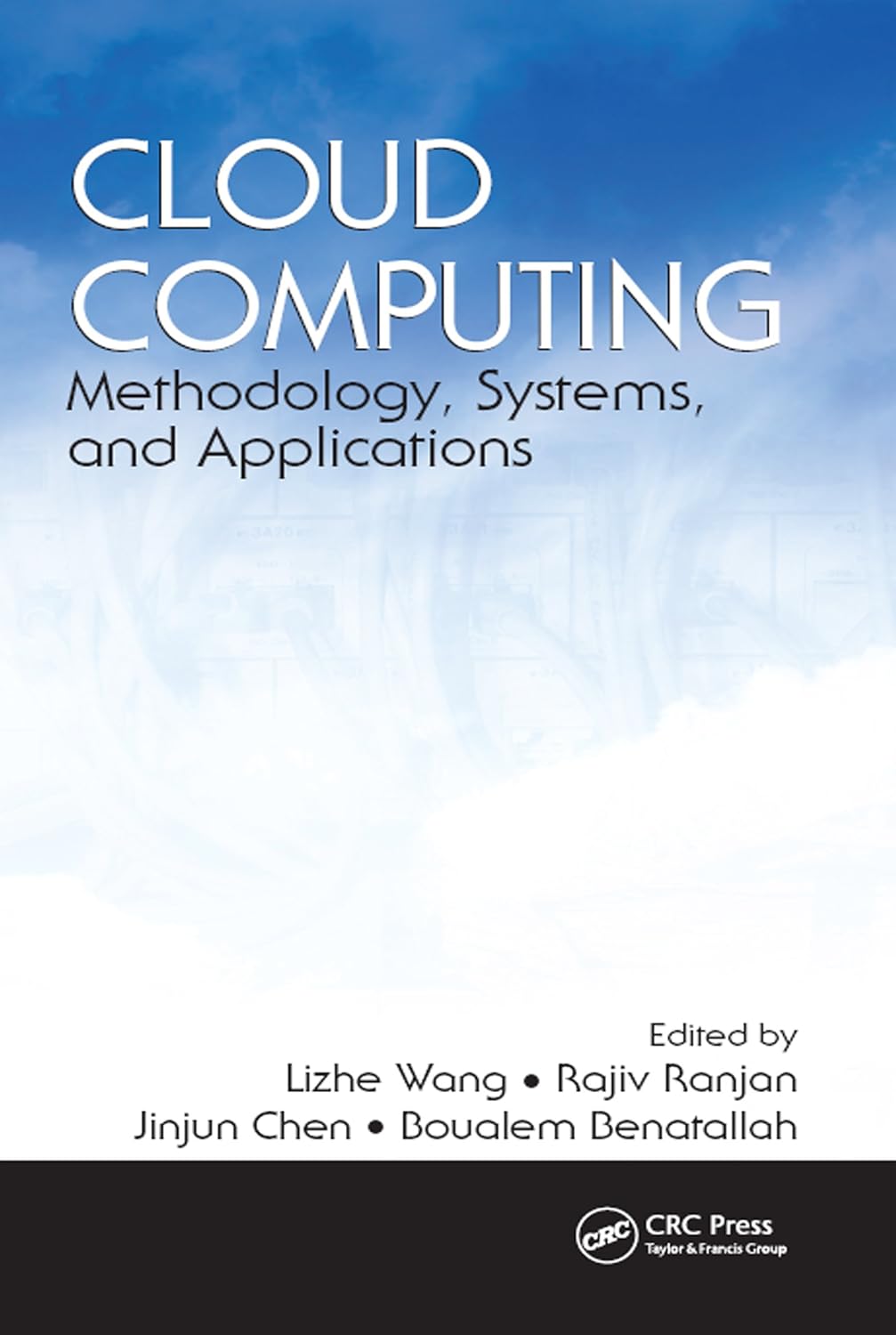 Cloud Computing: Methodology, Systems, and Applications, Wang, Lizhe ...