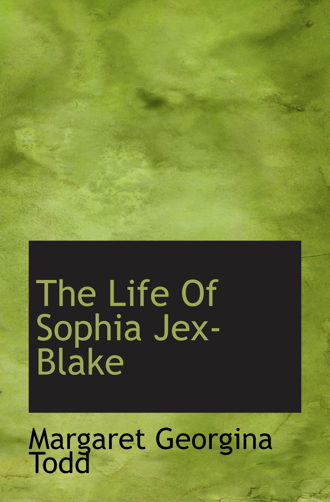 Amazon.com: The Life Of Sophia Jex-Blake: 9781117249568: Todd, Margaret ...