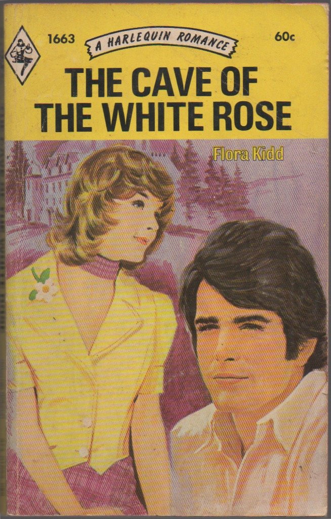 The Cave of the White Rose: Flora Kidd: 9780373016631: Amazon.com: Books