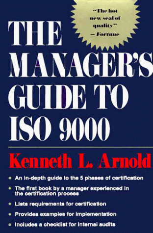 Manager's Guide to ISO 9000: Arnold, Kenneth L.: 9780029010358: Amazon ...