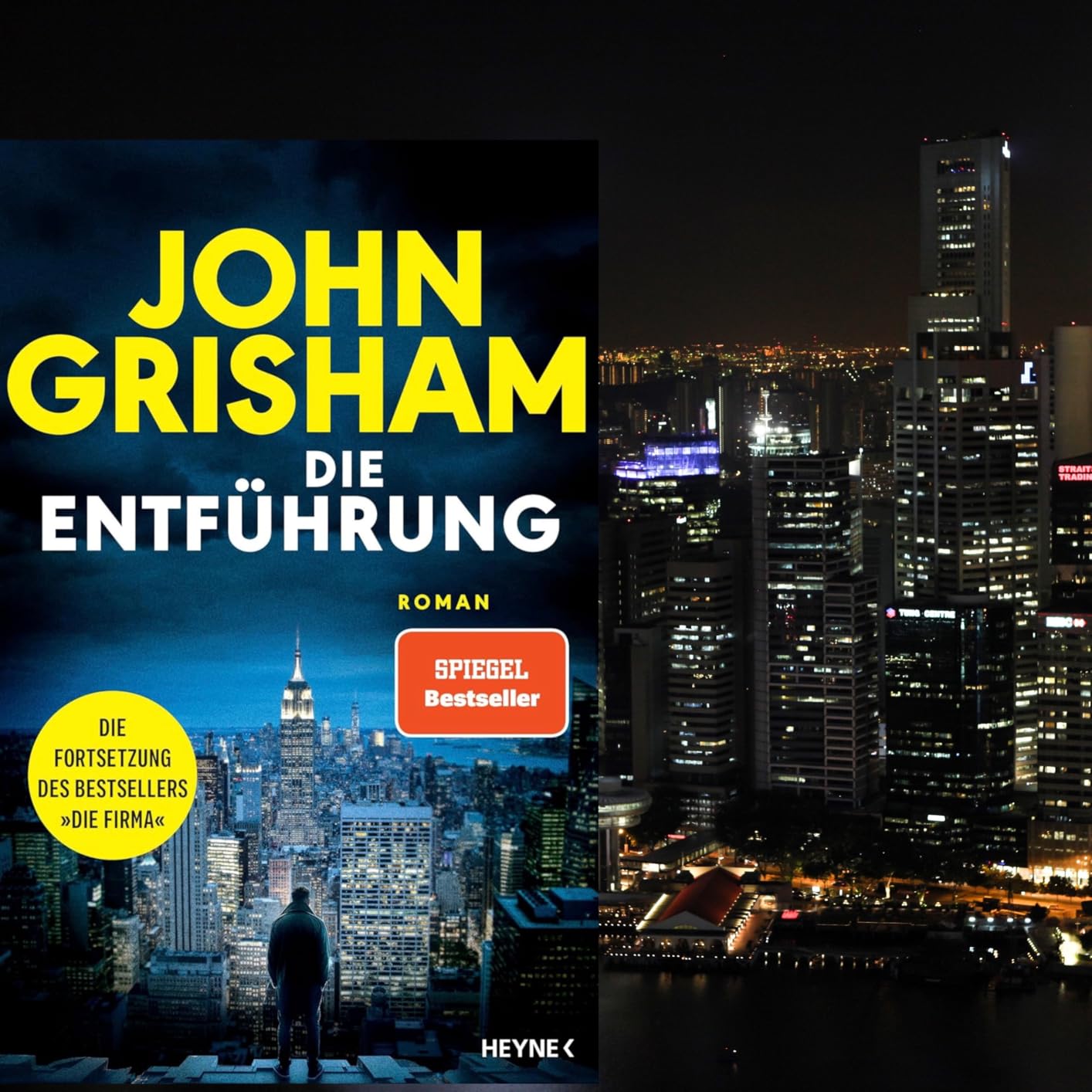 Die Entführung: Die große Fortsetzung des Weltbestsellers "Die Firma ...