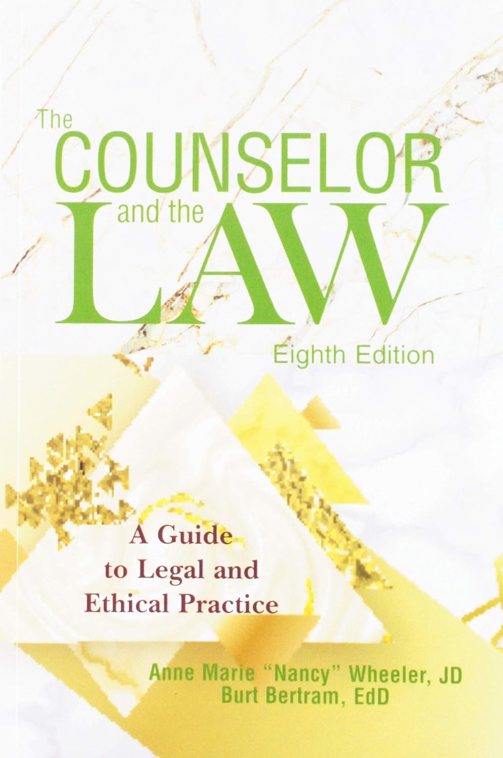 Amazon.com: The Counselor and the Law: A guide to legal and ethical ...