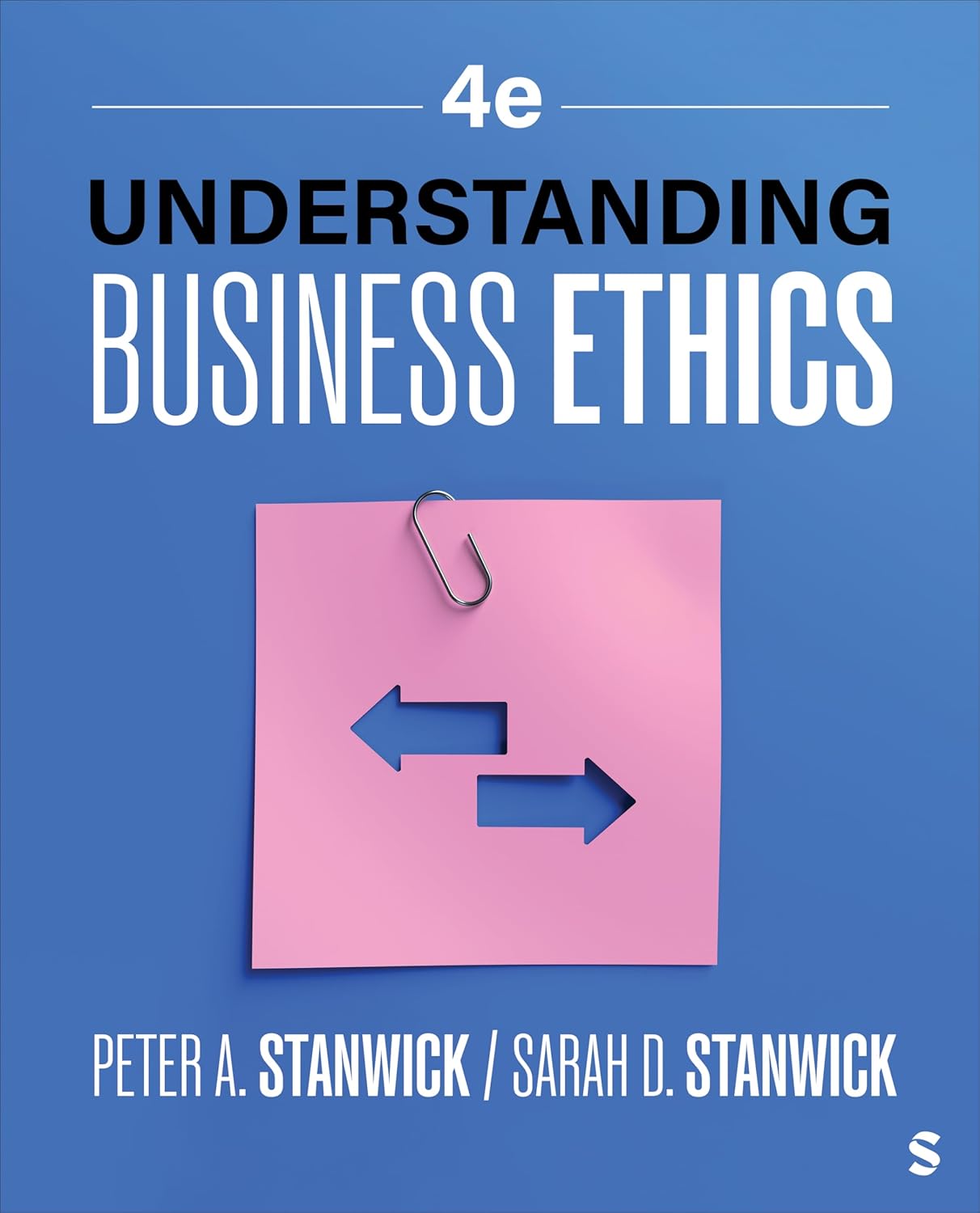 Understanding Business Ethics: Stanwick, Peter A., Stanwick, Sarah D ...