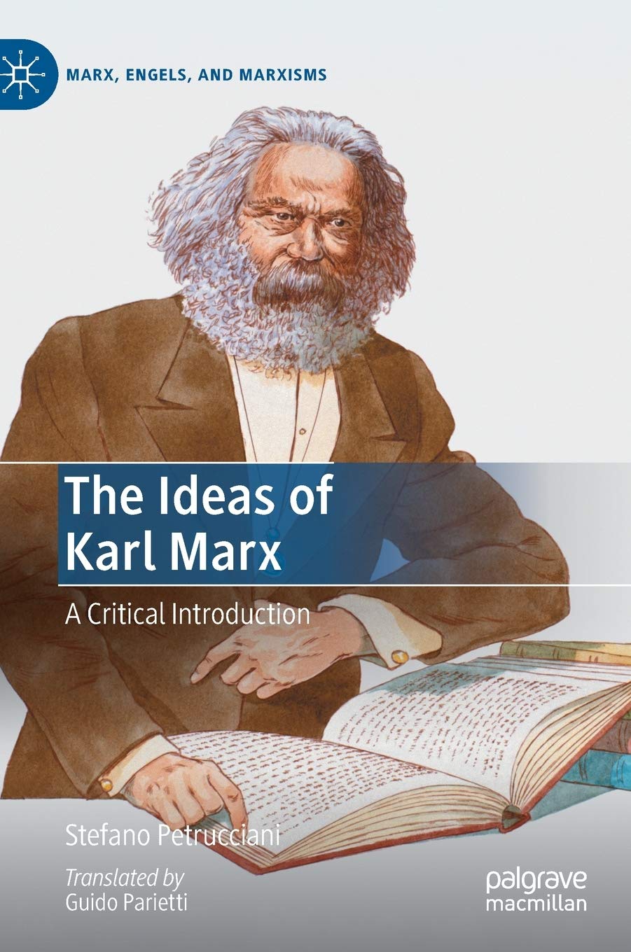 The Ideas of Karl Marx: A Critical Introduction (Marx, Engels, and ...