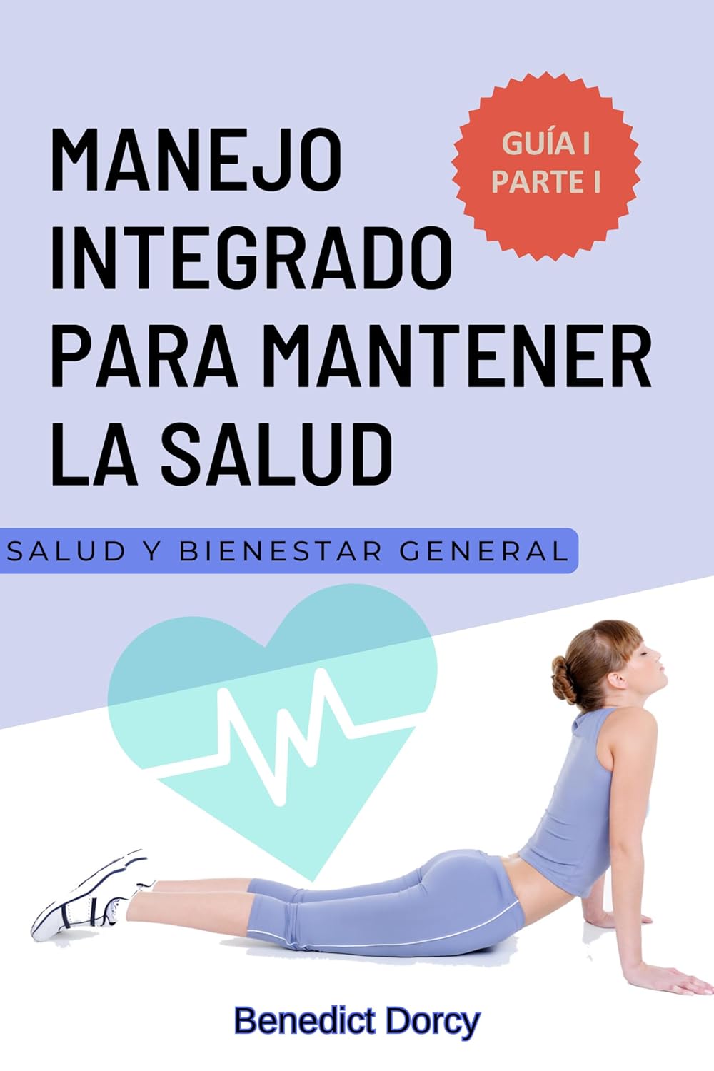 Amazon.com: MANEJO INTEGRADO PARA MANTENER LA SALUD : GUÍA I PARTE I ...