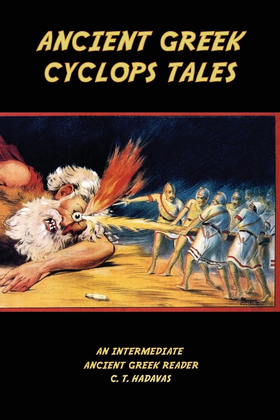 Ancient Greek Cyclops Tales: Homer's Odyssey 9.105-566, Theocritus ...