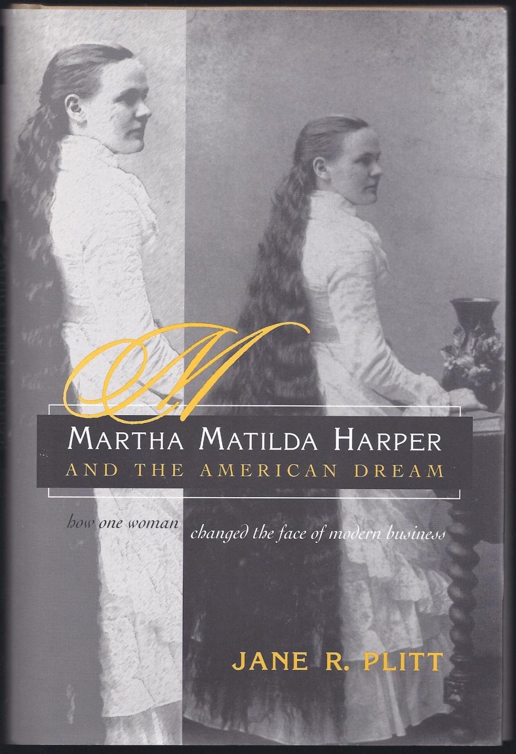 Amazon | Martha Matilda Harper and the American Dream: How One Woman ...