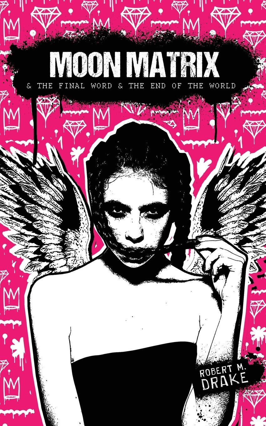 Moon Matrix: Drake, Robert M.: 9781732690011: Amazon.com: Books