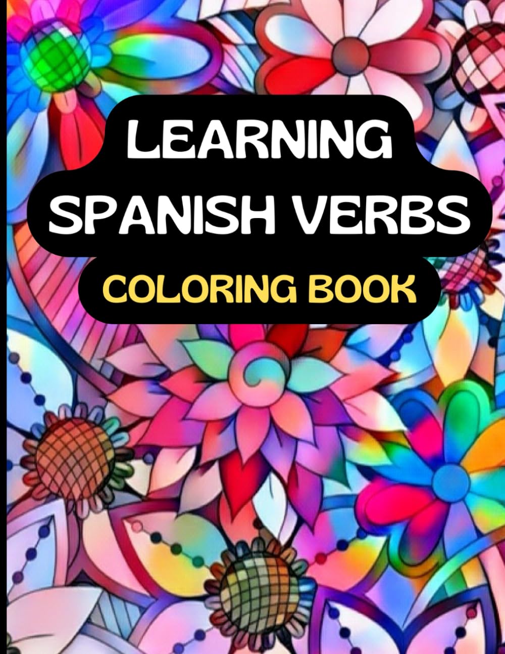 Amazon.com: Learning Spanish Verbs Coloring Book: Flower Pattern Coloring Pages with Phrases and ...