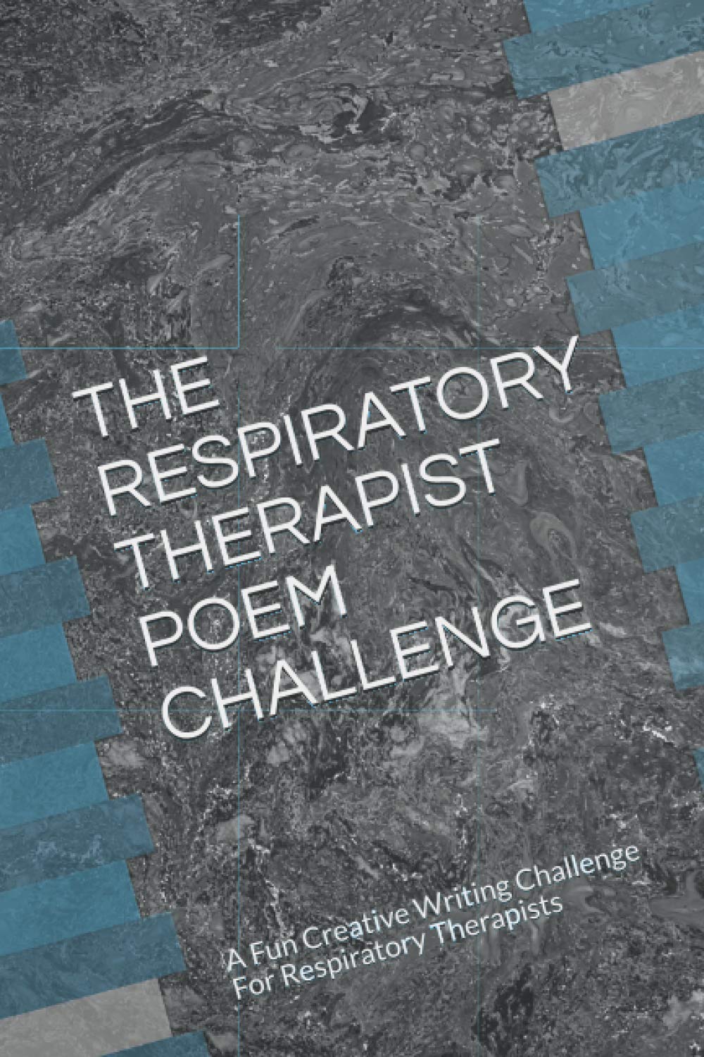 The Respiratory Therapist Poem Challenge: A Fun Creative Writing ...