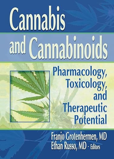 Cannabis and Cannabinoids: Pharmacology, Toxicology, and Therapeutic ...