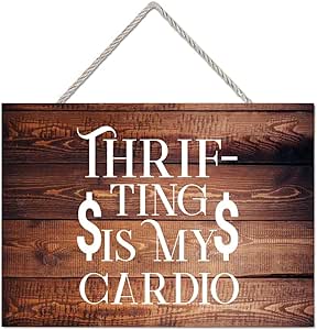 Amazon.com: Rustic Wall Hanging Plaque Sign Thrifting Is My Cardio ...