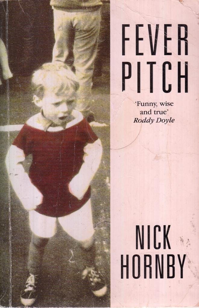 Fever Pitch: Nick Hornby: 9780575056350: Amazon.com: Books