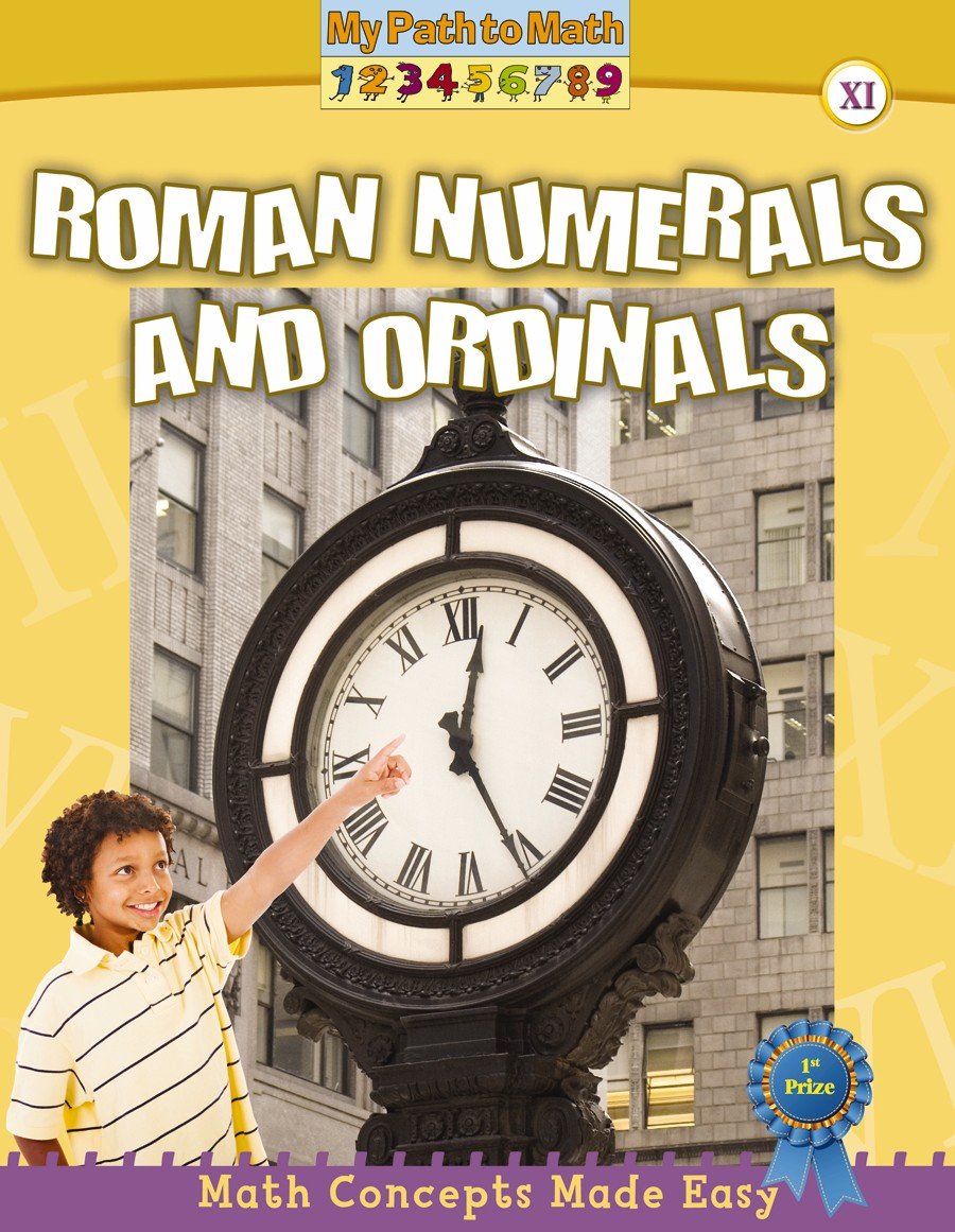 Roman Numerals and Ordinals (My Path to Math - Level 2): Burns, Kylie ...