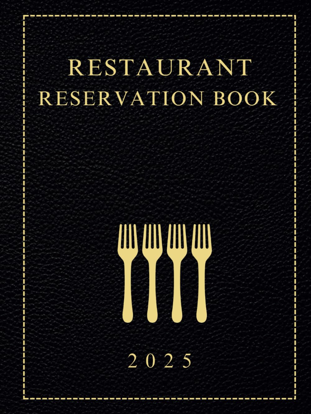 Reservation Book for Restaurant 2025: Full Year of Reservation January ...